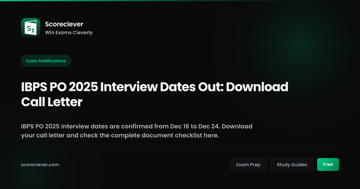 IBPS PO 2025 Interview Dates Out: Download Call Letter - Scoreclever ...
